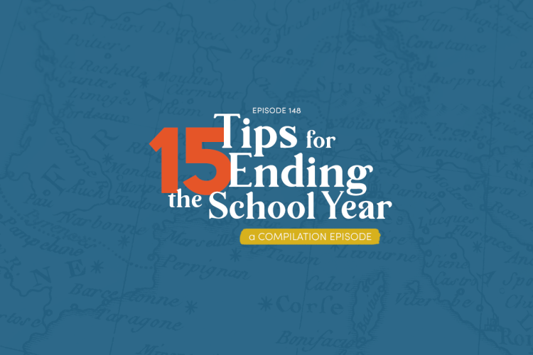 148: 15 Tips for Ending the School Year - TeachBeyond Global